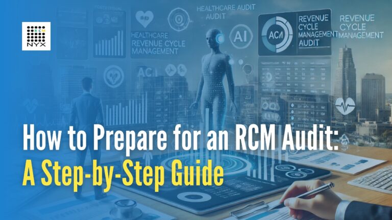 How to Prepare for an RCM Audit: A Step-by-Step Guide – Nyx Med